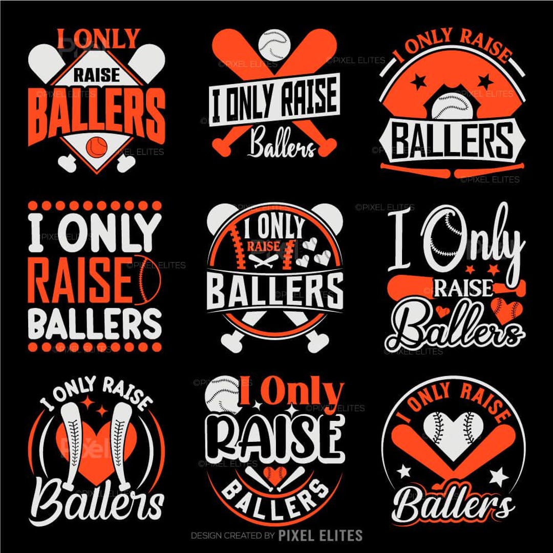 I Only Raise Ballers SVG Cut Files | Baseball T-shirt Design, Player ...