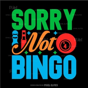 Sorry Not Bingo SVG Bingo Game Bundle Crazy Bingo Gifts Bingo Quotes ...