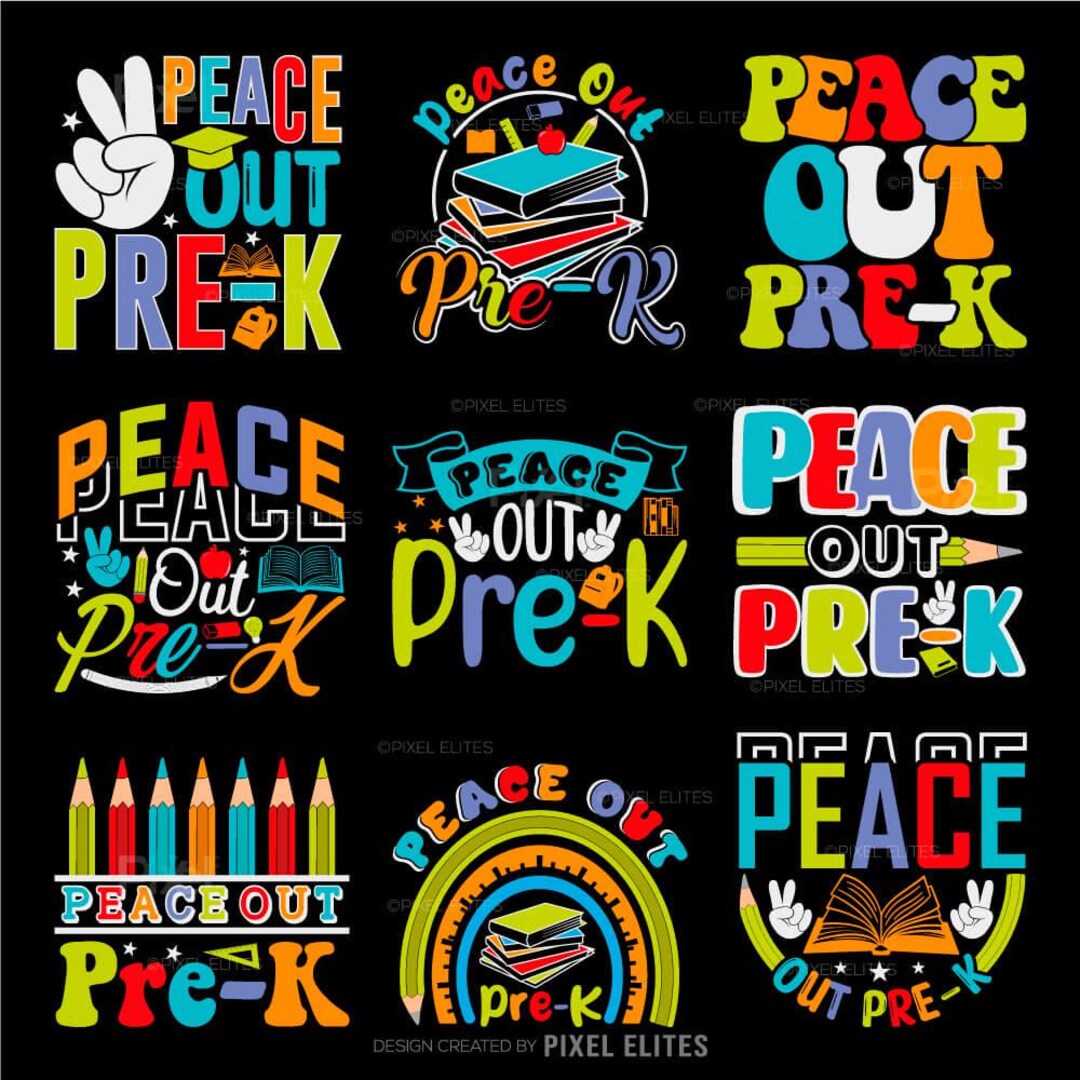 Peace Out Pre-k SVG Cut File Bundle | First Day of School T-shirt ...