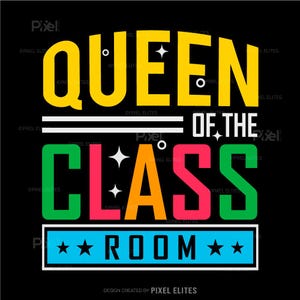 Queen of the Classroom SVG Cut File Bundle - First Day of School T ...