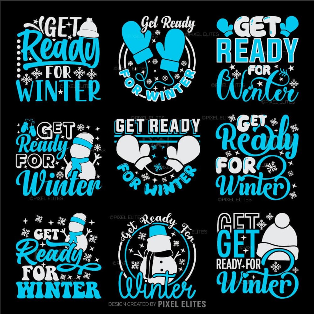 Get Ready for Winter SVG Cut Files for T-shirt Design, Welcome Winter ...
