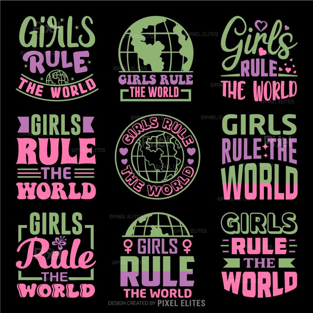 Girls Rule the World SVG Cut Files - Celebrate Women's Day With ...