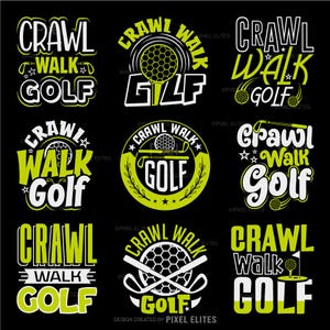 Crawl Walk Golf SVG Cut Files | T-shirt Design & Disc Golf Art for Golf ...