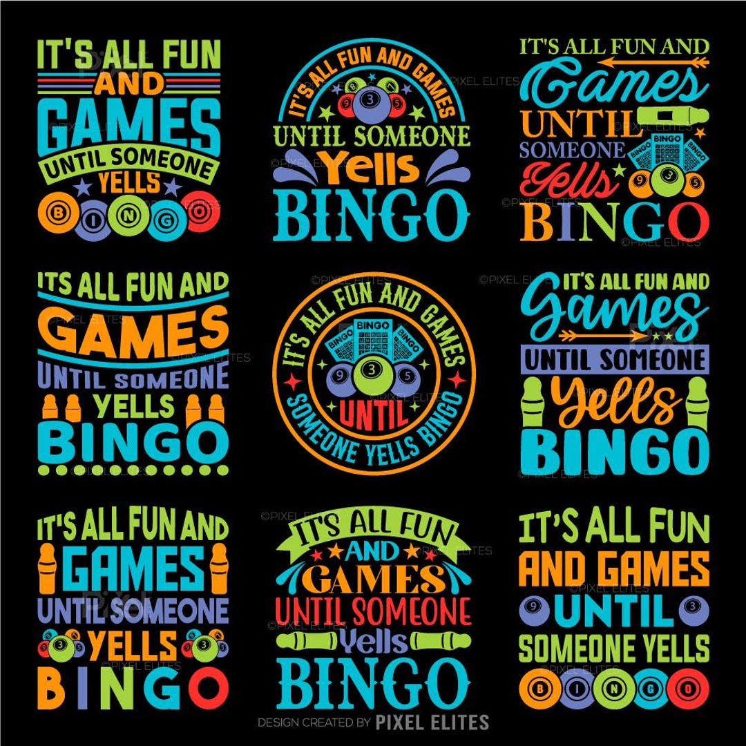 Its All Fun and Games Until Bingo Cut Files - Popular Game Lover Quote ...