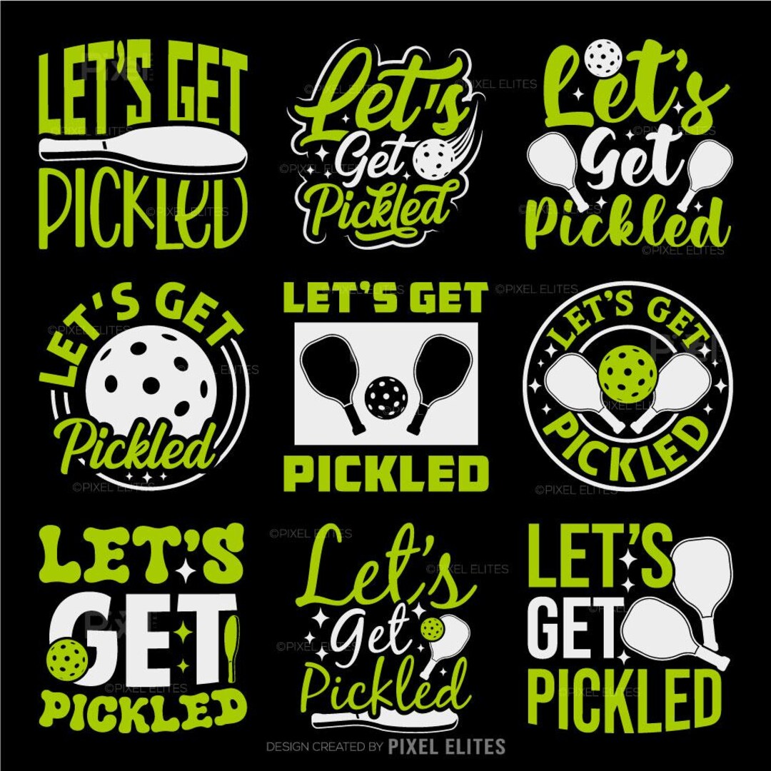 Let's Get Pickled SVG Cut File for Cricut - Perfect Gift for Pickleball ...