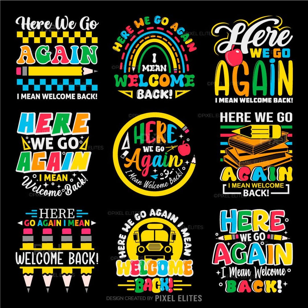 Here We Go Again Welcome Back SVG Cut File Bundle for First Day of ...