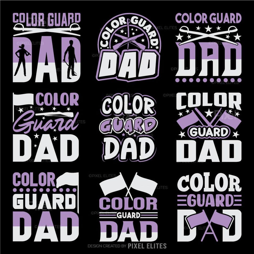 Color Guard Dad SVG Color Guard Marching Band Color Guard Quotes PET ...