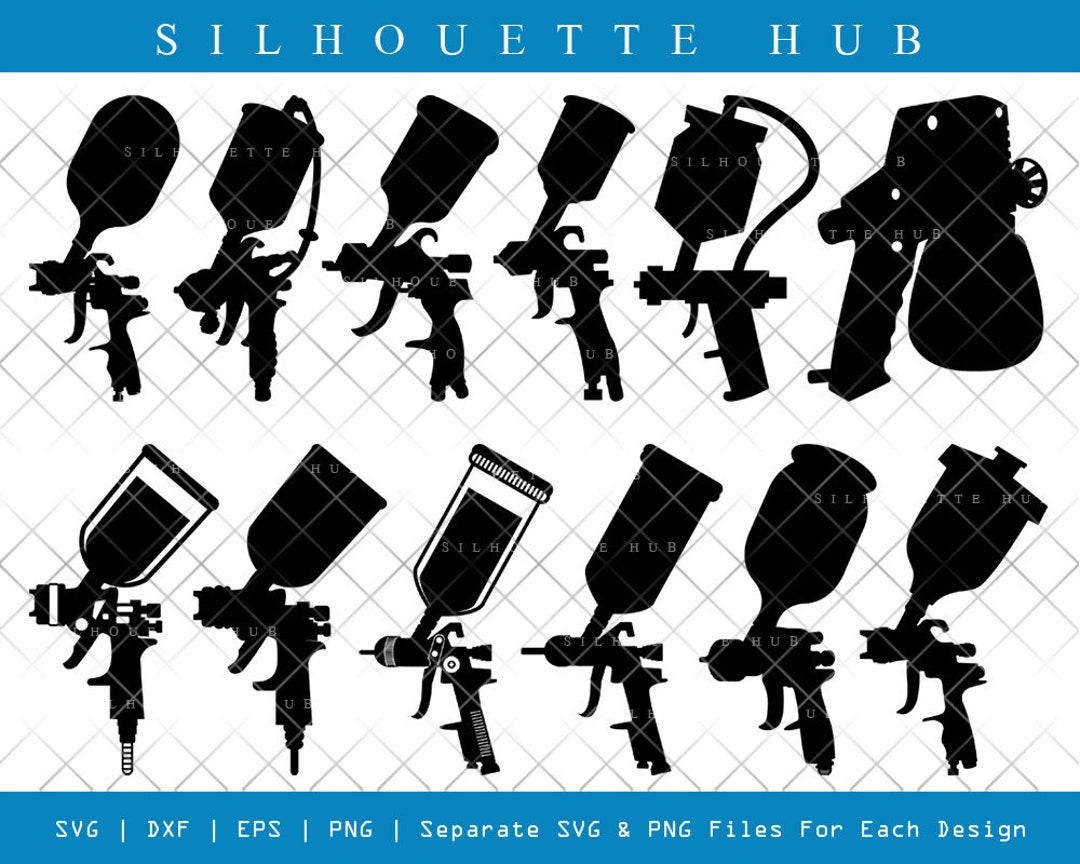 Spray Gun SVG Cut Files Spray Gun Silhouette Painting Gun Svg Paint Gun ...