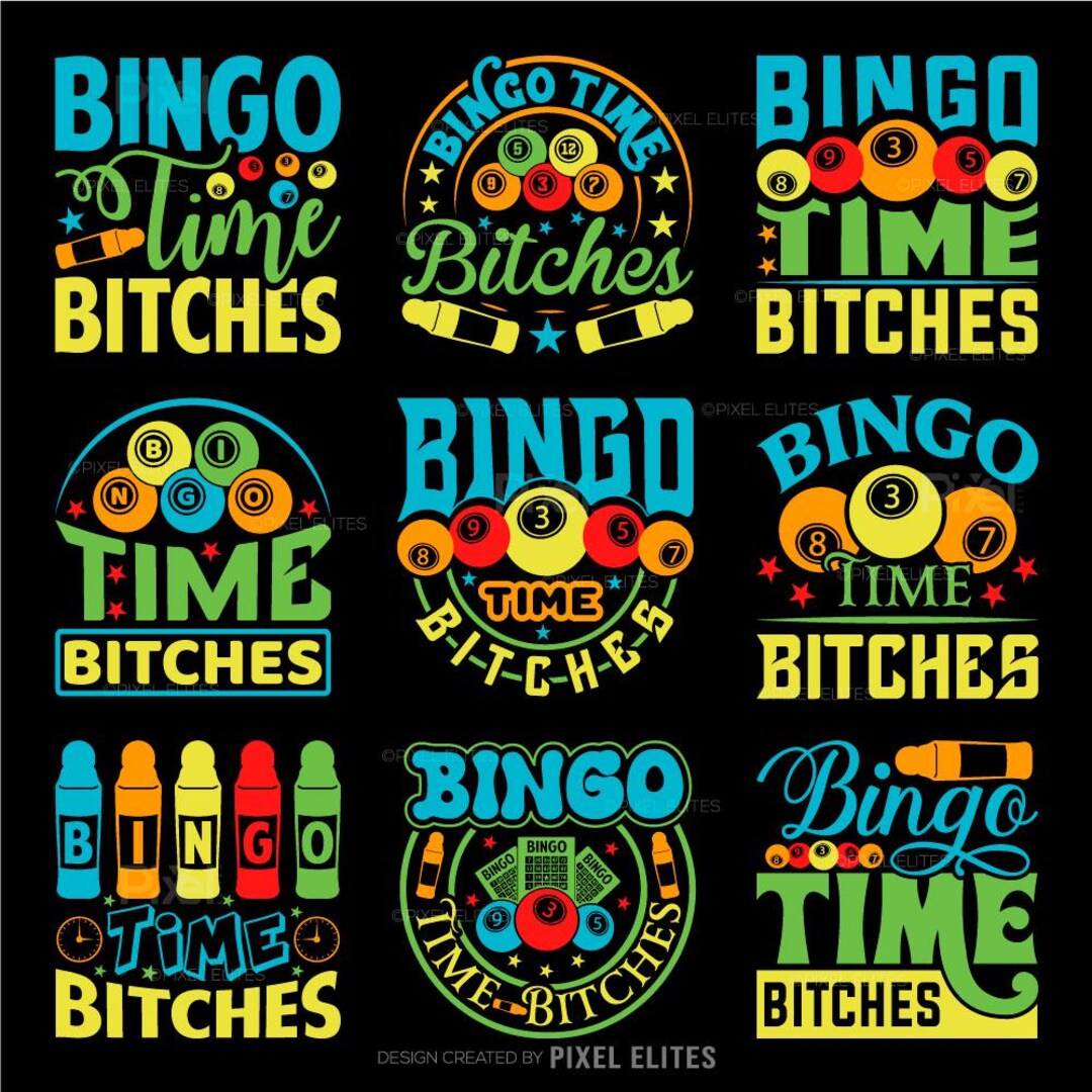 Bingo Time Bitches SVG Cut File | Play Bingo Quotes Design for Game ...