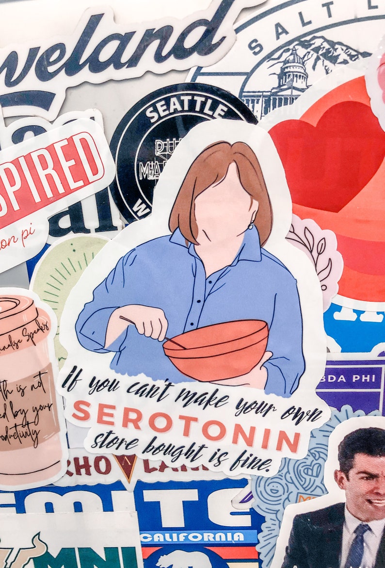 If You Cant Make Your Own Serotonin, Store Bought is Fine Sticker ...