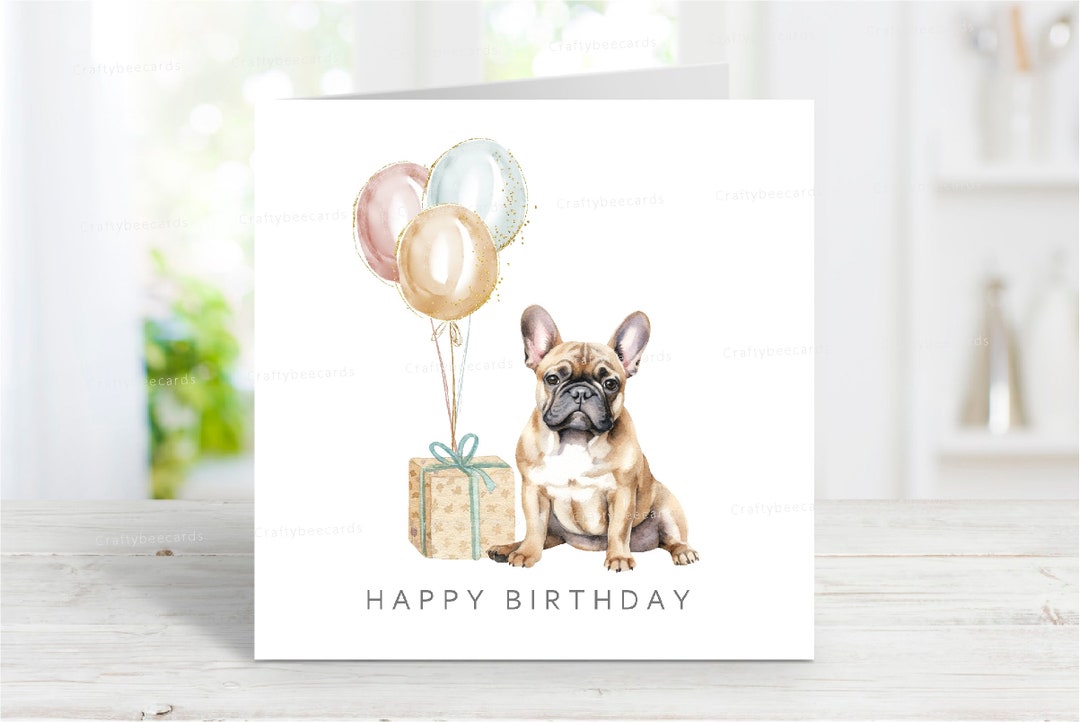 French Bulldog Birthday Card, Cute Frenchie Dog Greetings Card, Fun ...