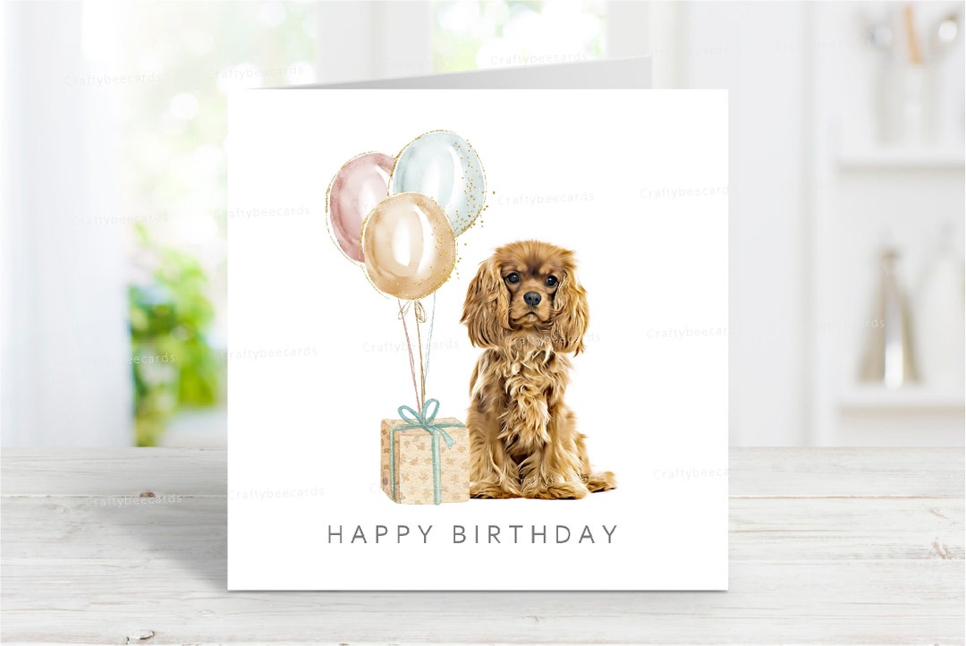Cavalier King Charles Spaniel Birthday Card ruby, Cute Dog Greetings ...