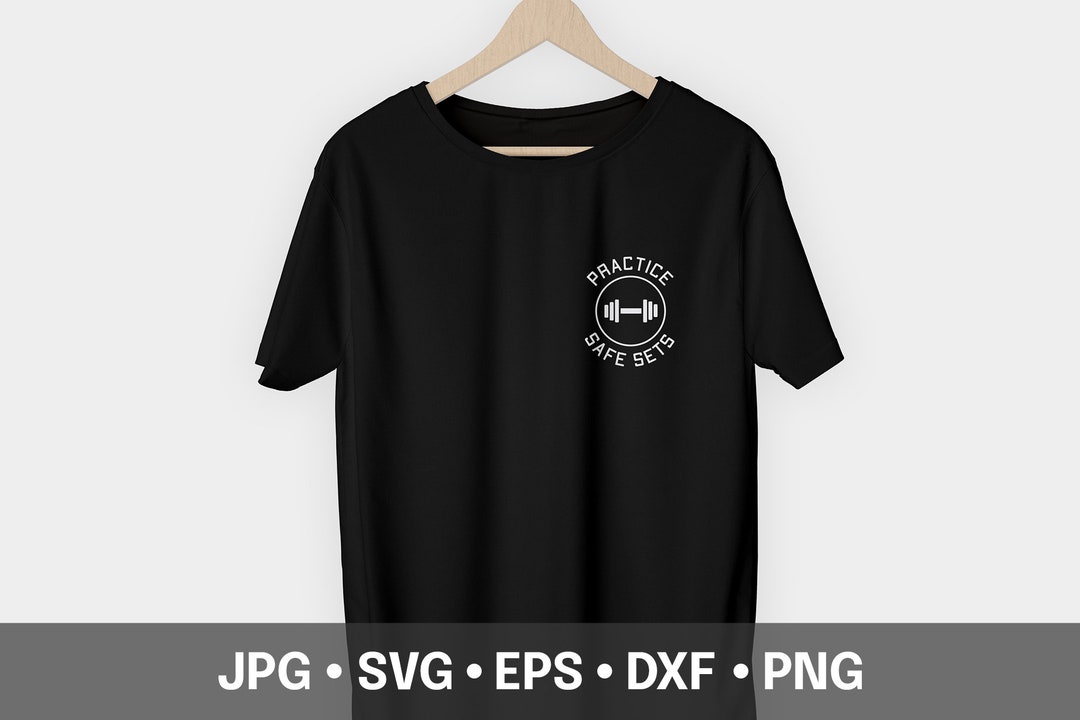 Practice Safe Sets Svg Funny Gym Svg Mens Shirt Svg Fitness Svg Barbell ...