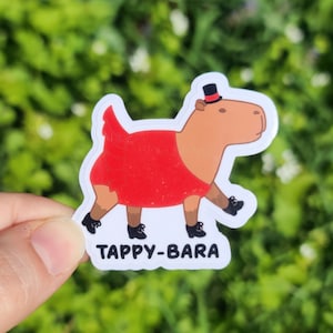 Tappy-bara, Tap Dancing Capybara - Waterproof Glossy Vinyl Capybara ...