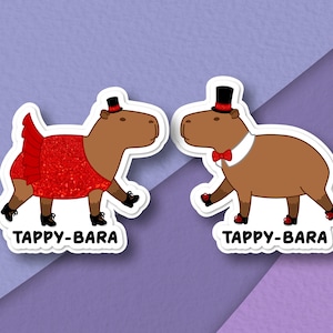 Tappy-bara, Tap Dancing Capybara - Waterproof Glossy Vinyl Capybara ...