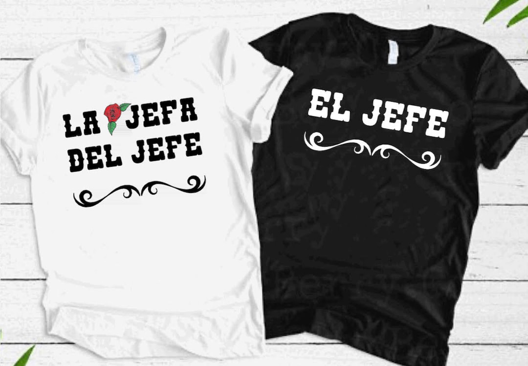 El Jefe / La Jefa Del Jefe / Couples Shirt / Funny Shirt - Etsy
