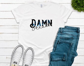 Damn Strait T Shirt | Etsy