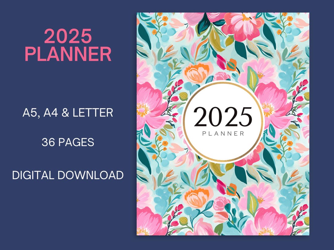 2025 Printable Planner - Organising - Planning - Bright Floral- A4/A5 ...