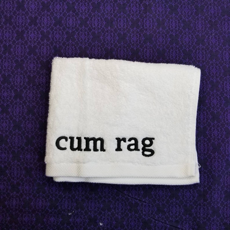 Cum Rag Embroidered Towel Adult Humor Gag Gift Funny - Etsy