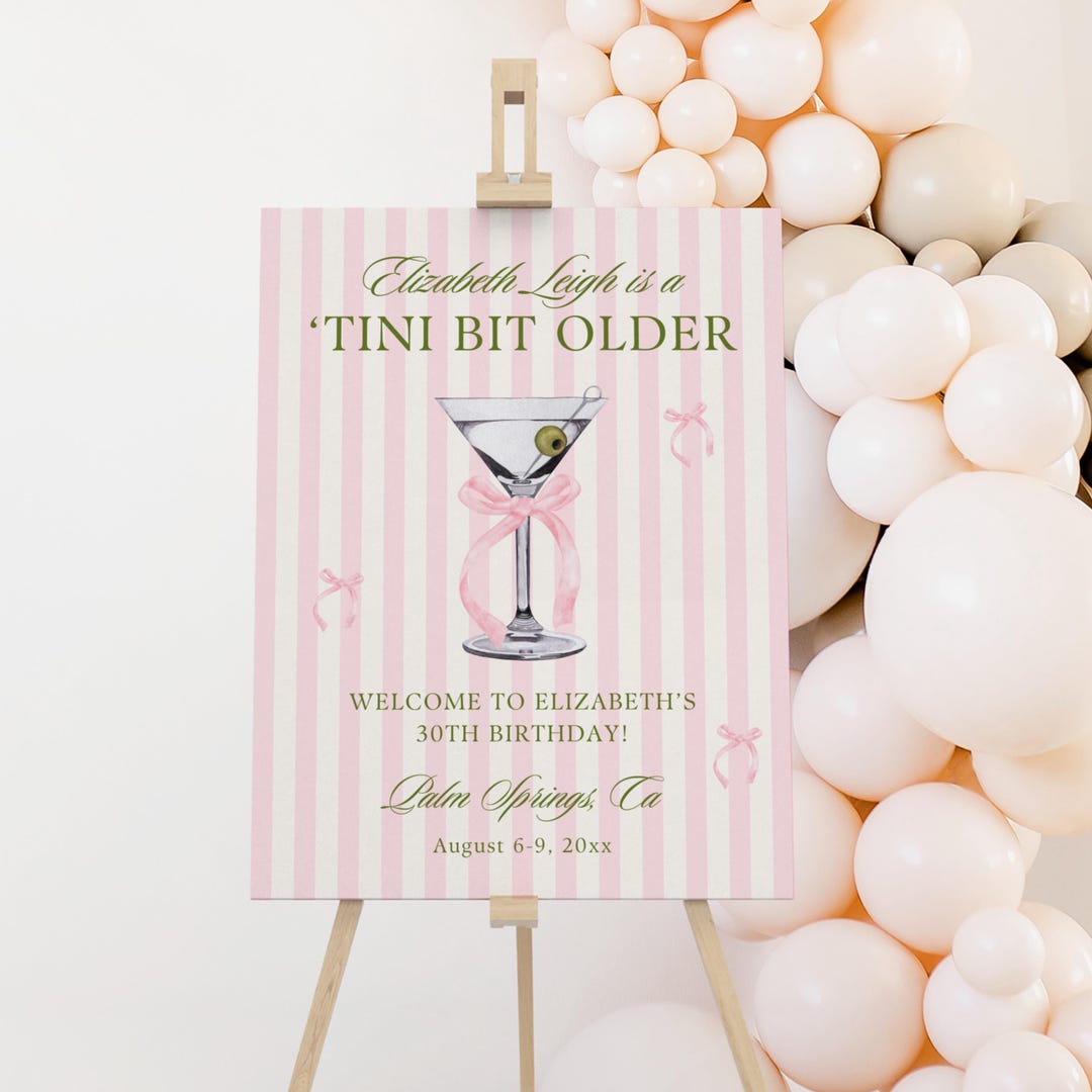Tini Bit Older Olive Martini Birthday Pink Welcome Sign Poster 18x24 ...