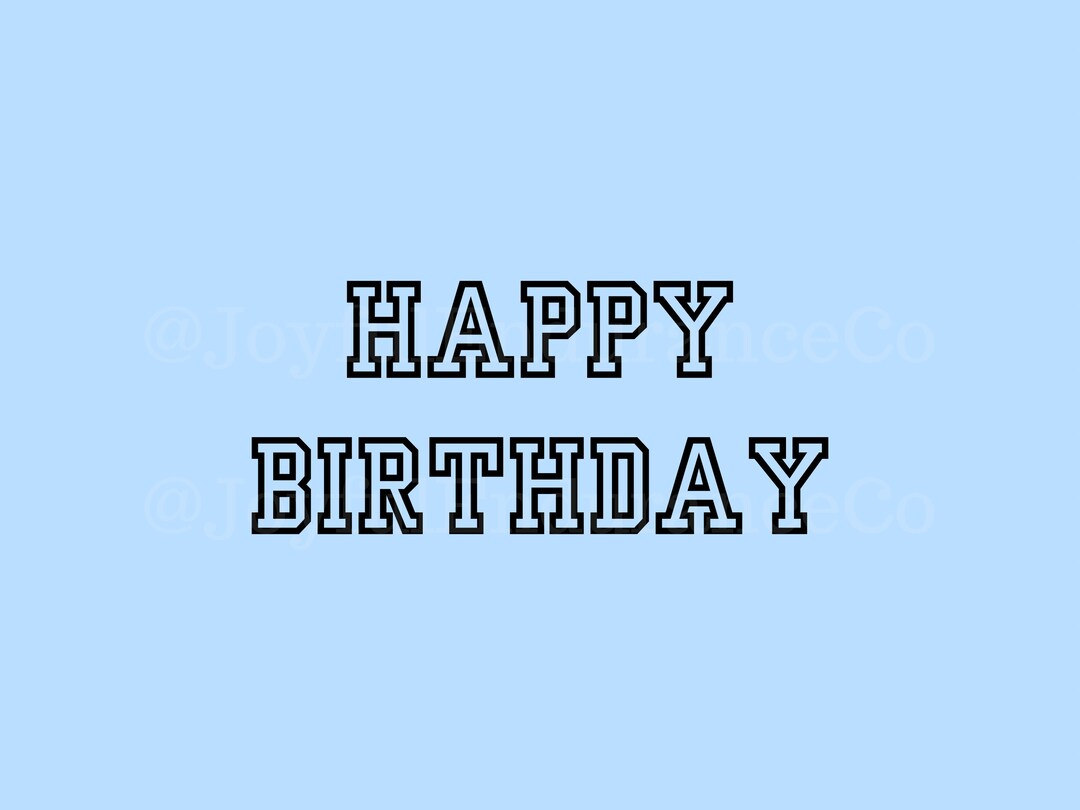 Happy Birthday Svg, Happy Birthday Card, Birthday Gift, Birthday Shirt ...