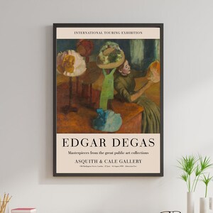 Edgar Degas Exhibition Poster - Gallery Quality Print - the Millinery ...