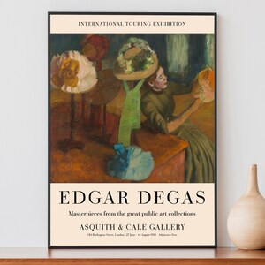 Edgar Degas Exhibition Poster - Gallery Quality Print - the Millinery ...