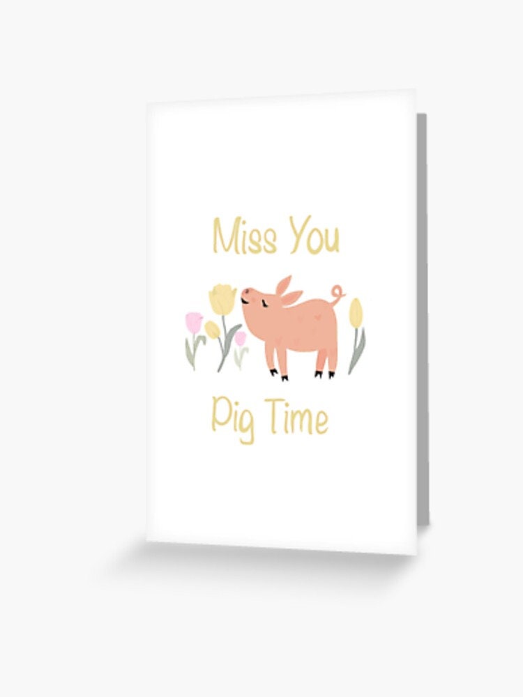 Miss You Pig Time - Etsy