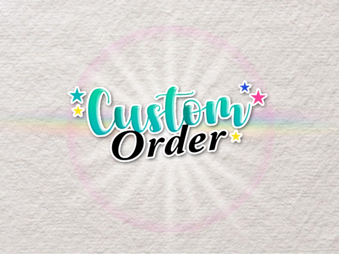 Pay for Custom Order or Priority Order - Personalized Designs ...