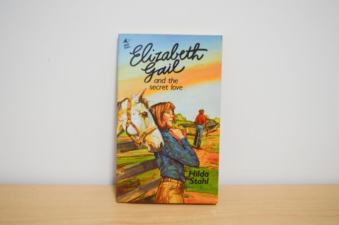 Elizabeth Gail and the Secret Love by Hilda Stahl – 1986 Vintage ...