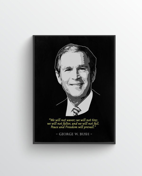 George W Bush Quote Poster | Etsy