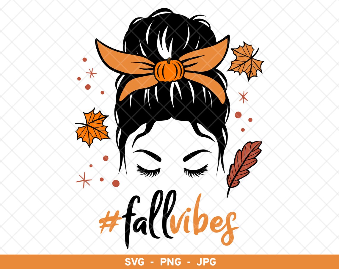 Fall Vibes Png Fall Girl Svg Sublimation Autumn Vibes Fall - Etsy