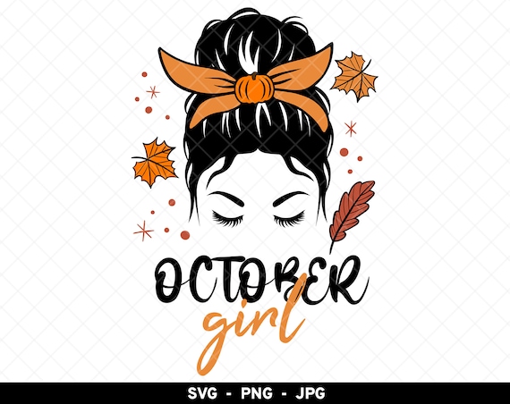 October Girl Png Fall Girl Png October Girl Svg October | Etsy