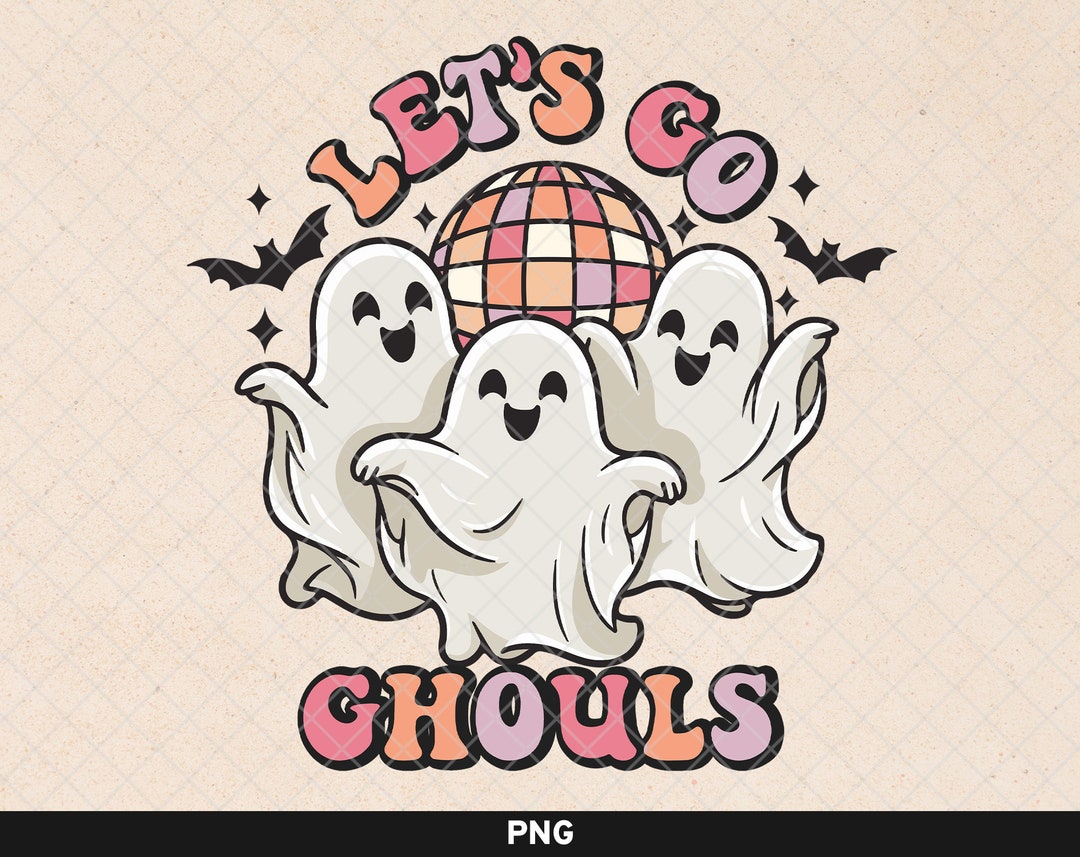 Let's Go Ghouls Png Sublimation, Retro Pink Halloween Png, Cute Ghosts ...