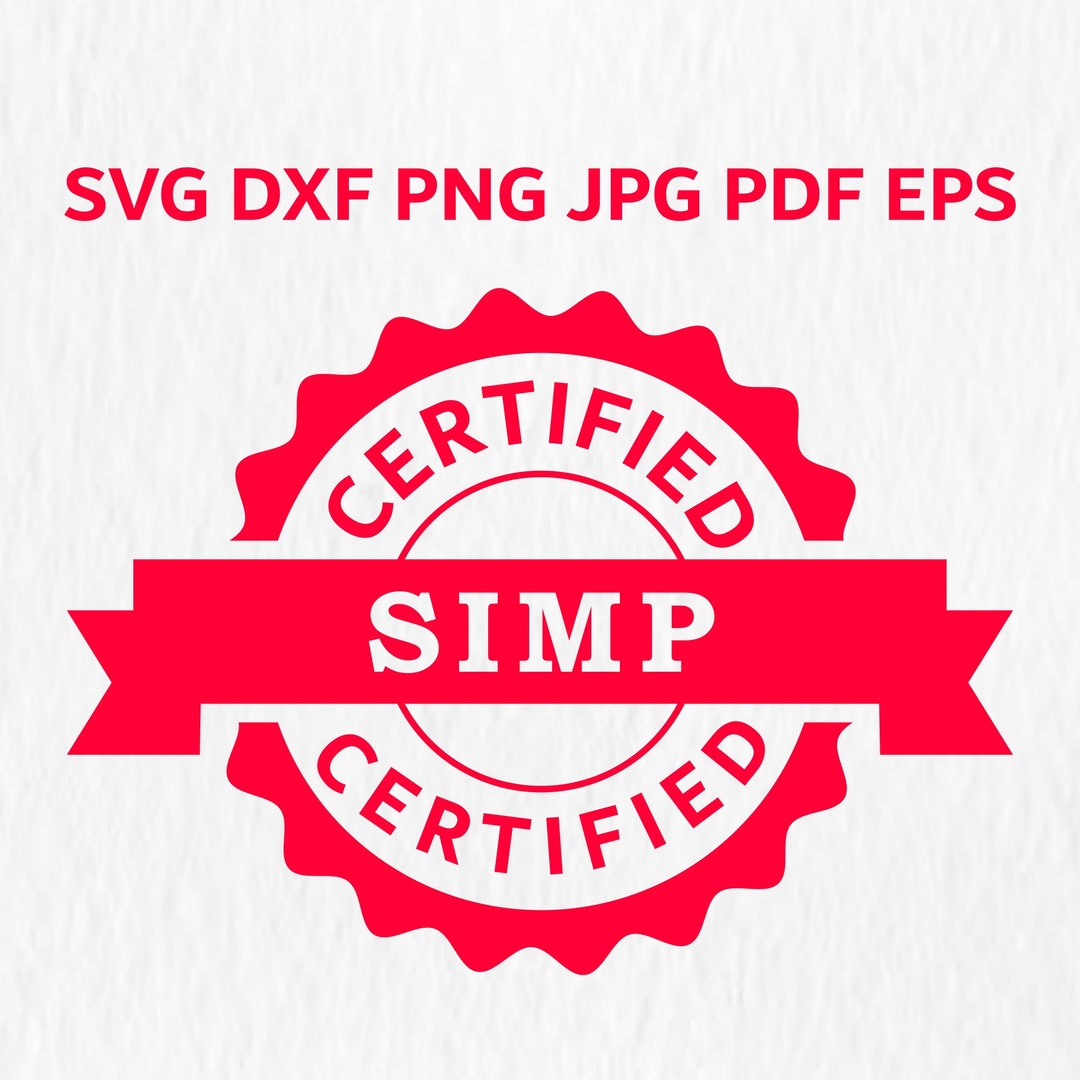 Certified Simp Expression SVG Rubber Stamp Template - Etsy