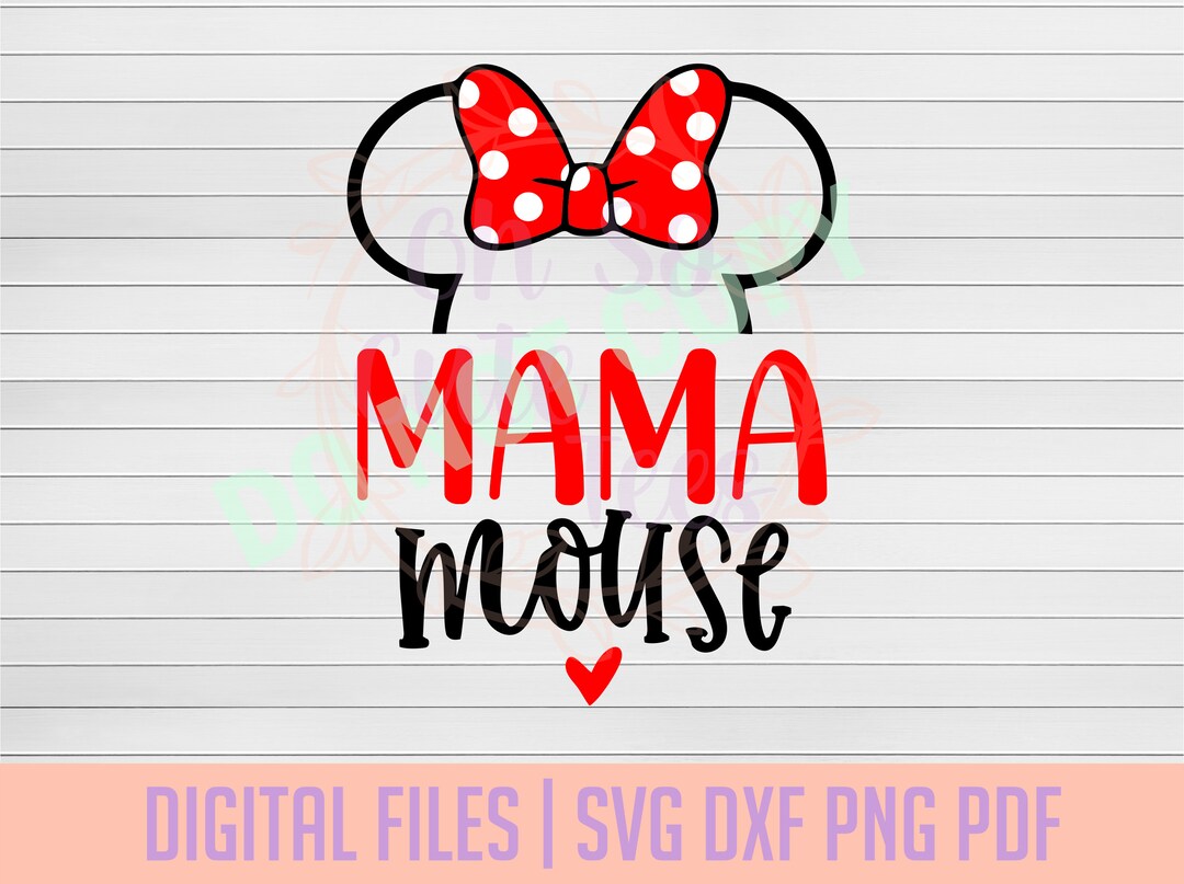 Mama Mouse DIGITAL DOWNLOAD Svg, Dxf, Png, Pdf - Etsy