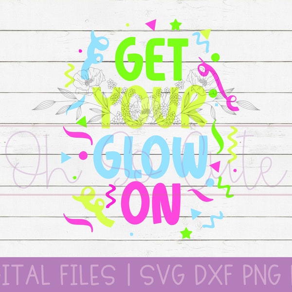 Get Your Glow in Svg - Etsy