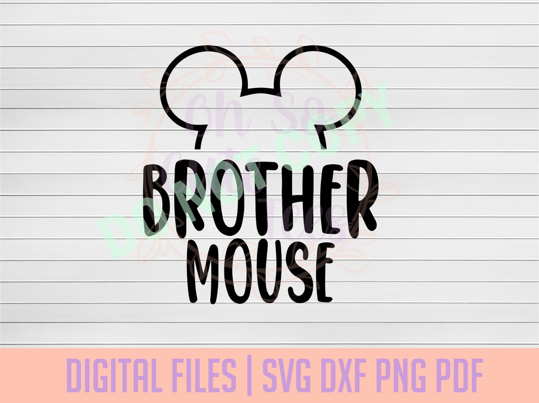 Brother Mouse DIGITAL DOWNLOAD Svg, Dxf, Png, Pdf - Etsy
