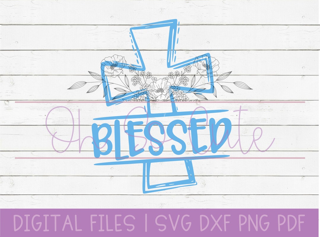 Blessed, Rustic Cross DIGITAL DOWNLOAD Svg, Dxf, Png, Pdf - Etsy