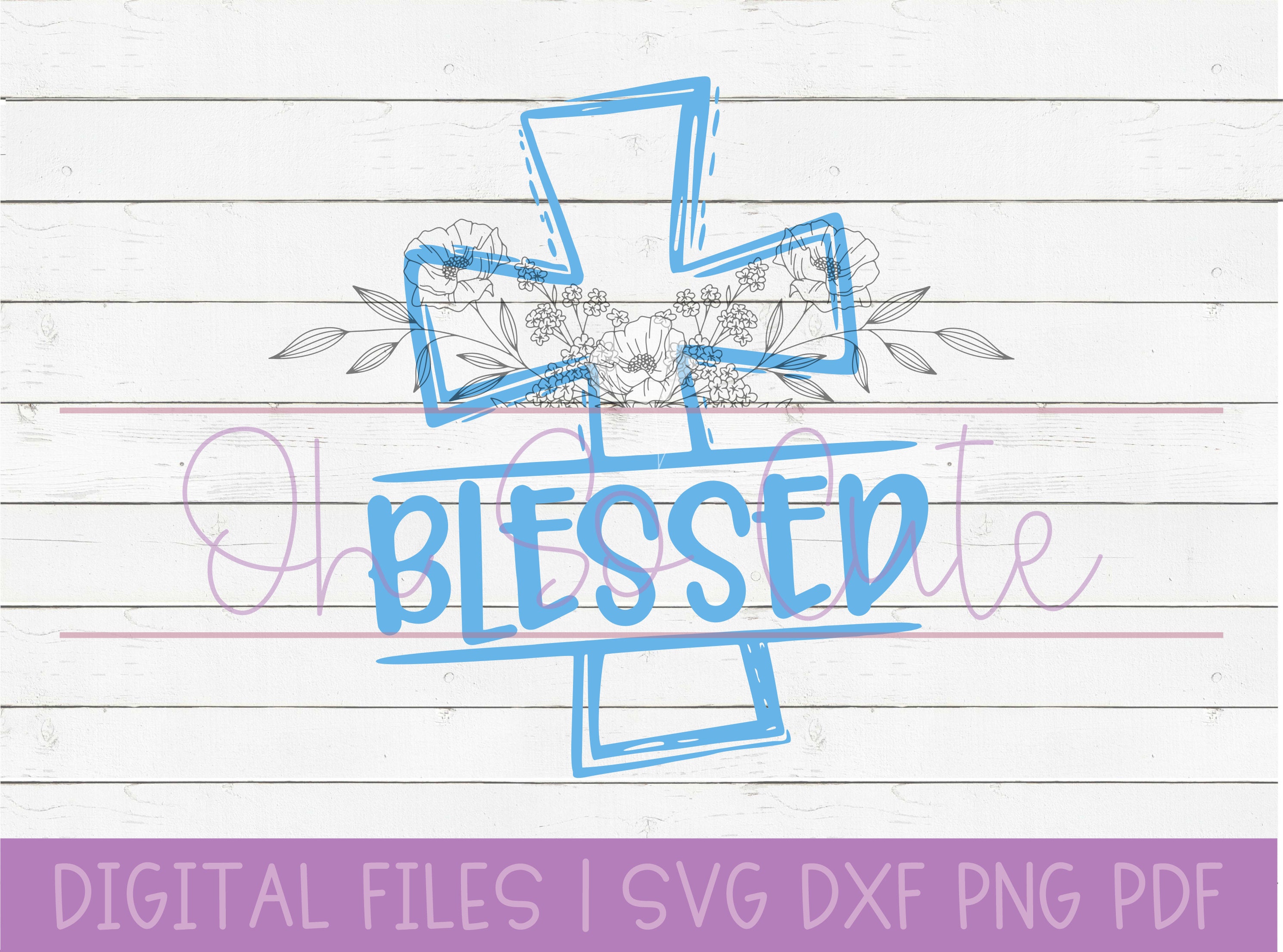 Blessed Rustic Cross DIGITAL DOWNLOAD Svg Dxf Png Pdf - Etsy