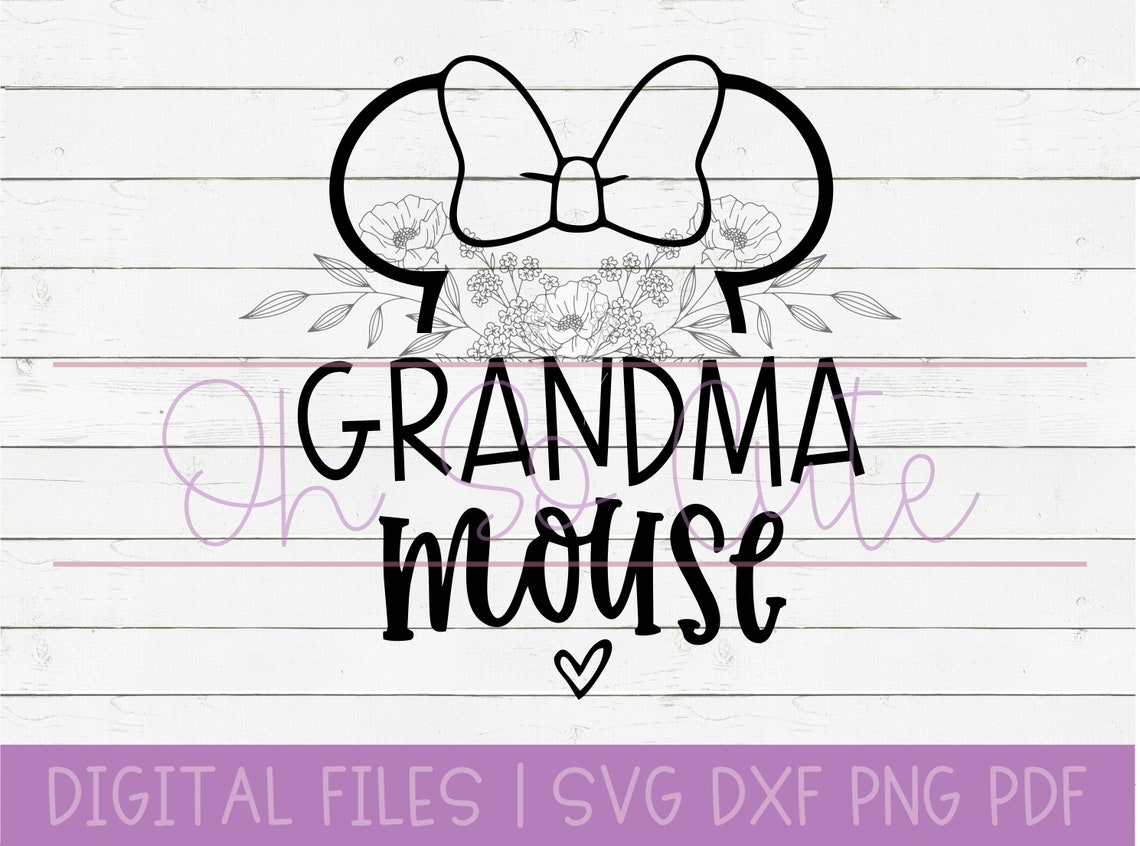 Grandma Mouse DIGITAL DOWNLOAD Svg, Dxf, Png, Pdf - Etsy