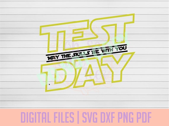 May the Skills Be With You Testing Day Shirt Star Wars - Etsy