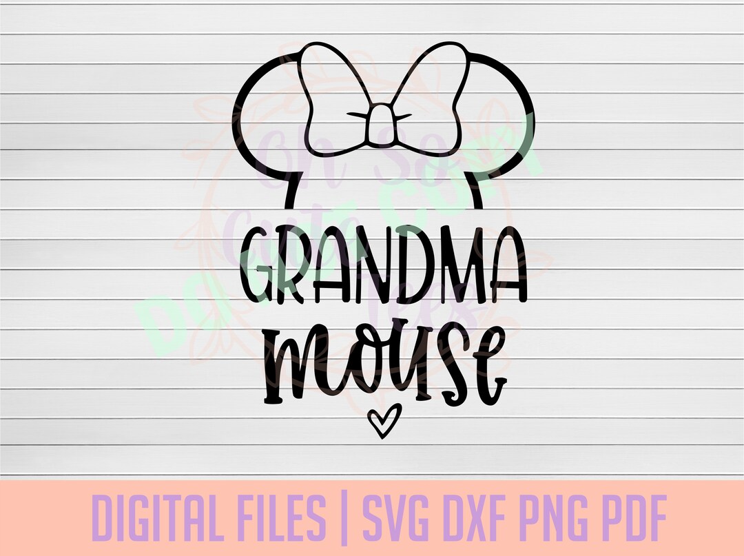 Grandma Mouse DIGITAL DOWNLOAD Svg, Dxf, Png, Pdf - Etsy