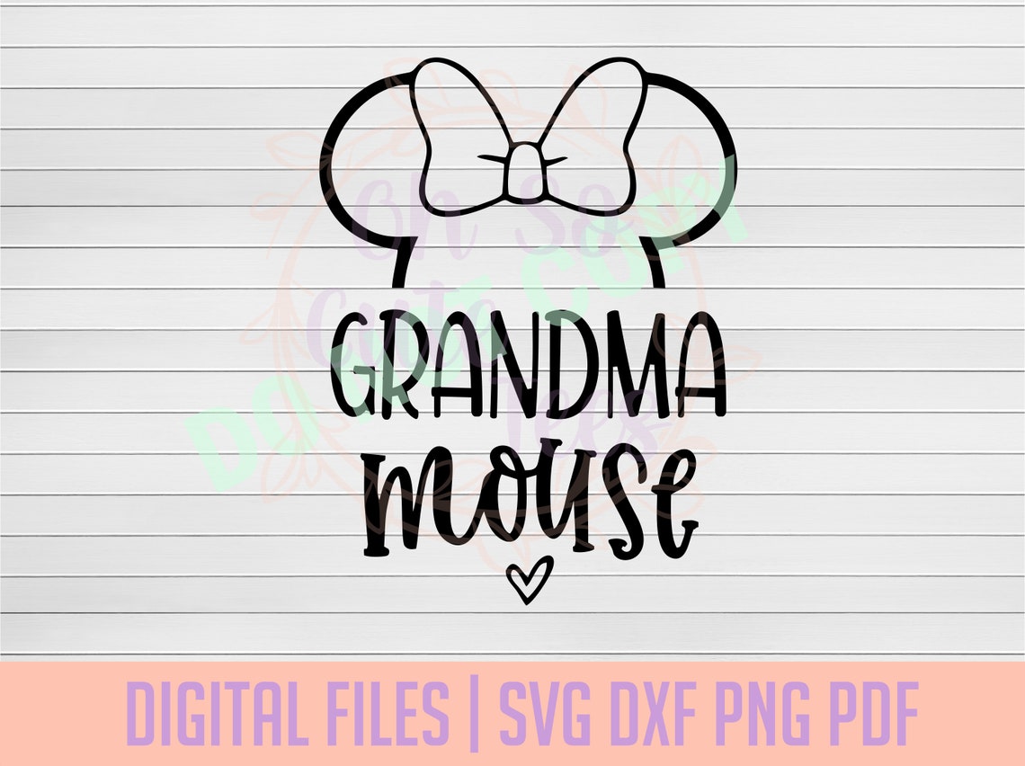 Grandma Mouse DIGITAL DOWNLOAD Svg Dxf Png Pdf - Etsy