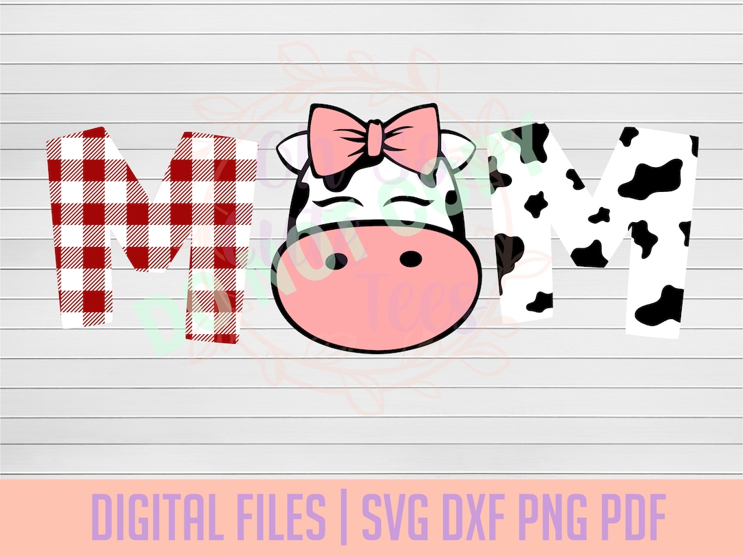 Cow Mom, Birthday Mom, Farm Birthday Party DIGITAL DOWNLOAD Svg, Dxf ...