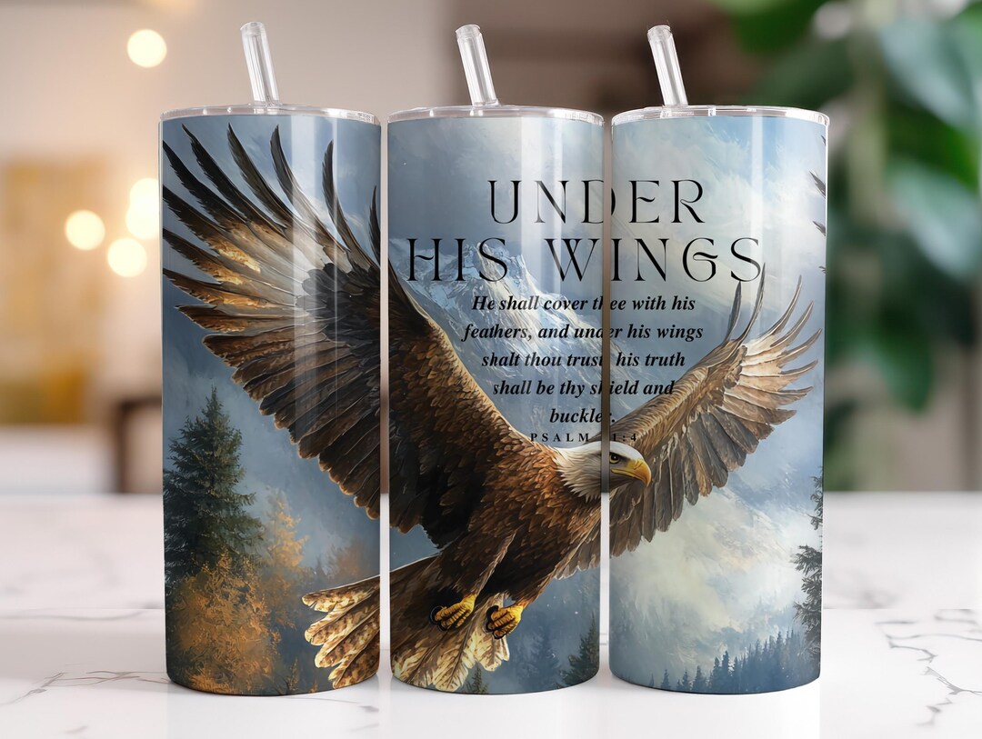 Psalm 91 Tumbler Sublimation Seamless Design: Under His Wings (digital ...