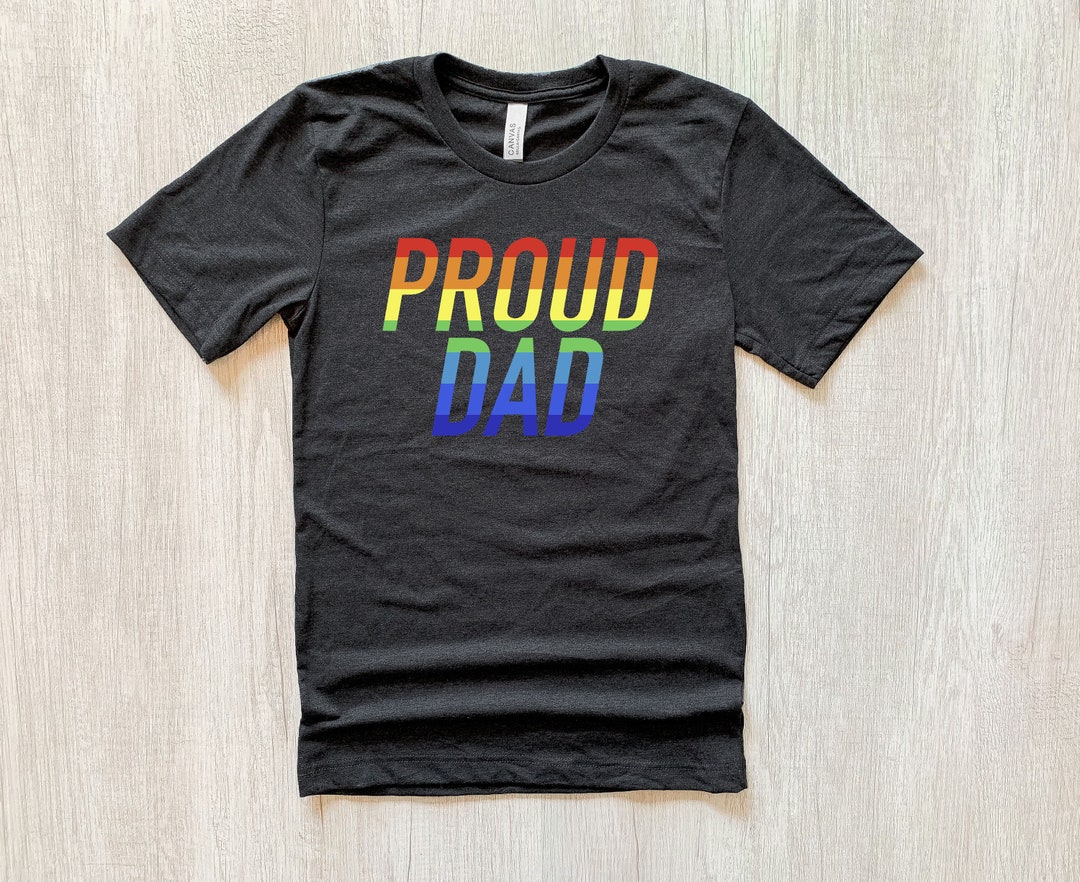 Proud Dad Pride Shirt, LGBTQ Shirt for Men, Dad Pride Shirt, Fathers ...