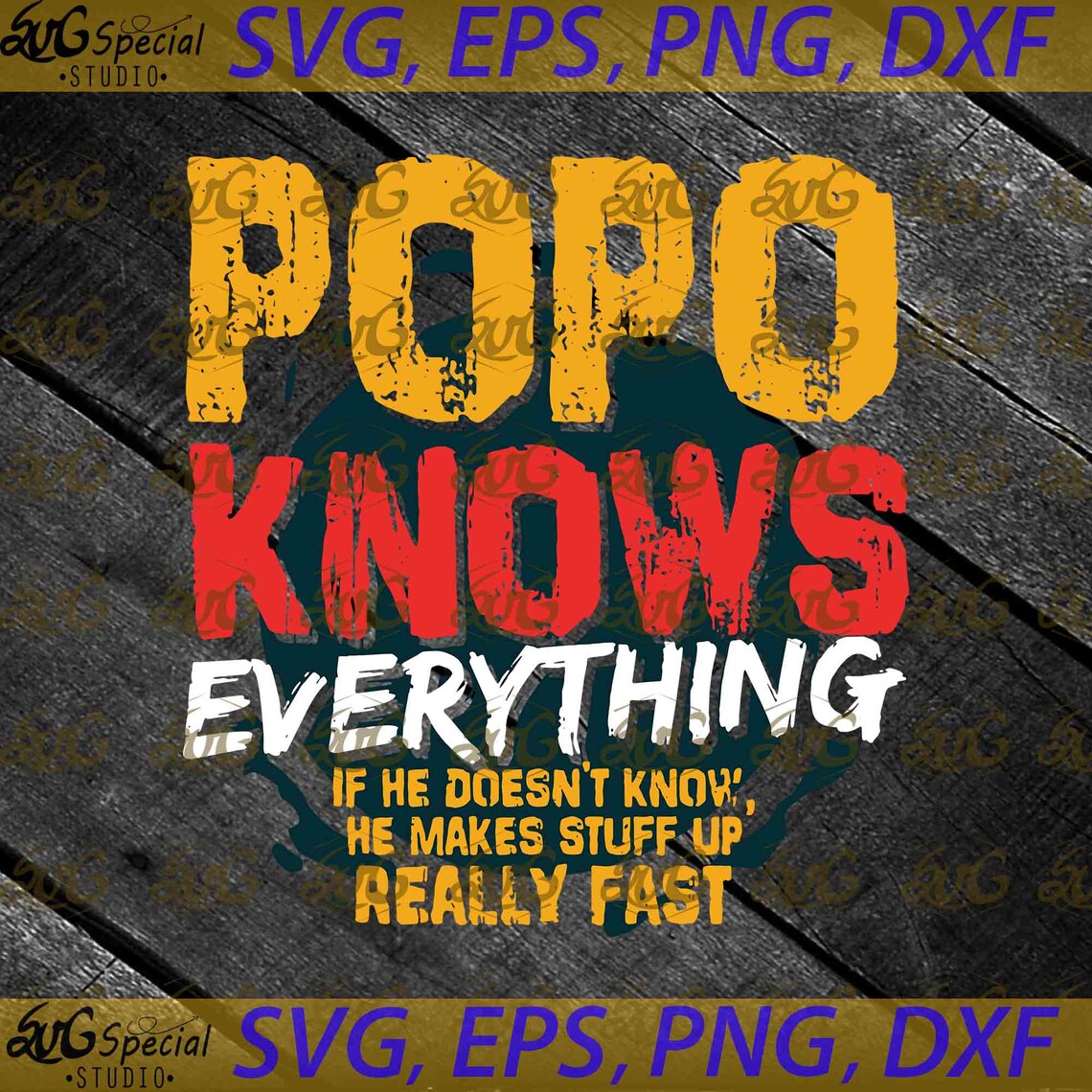 Popo Knows Everything Svg, Dad Svg, Father's Day Svg, Cricut File ...