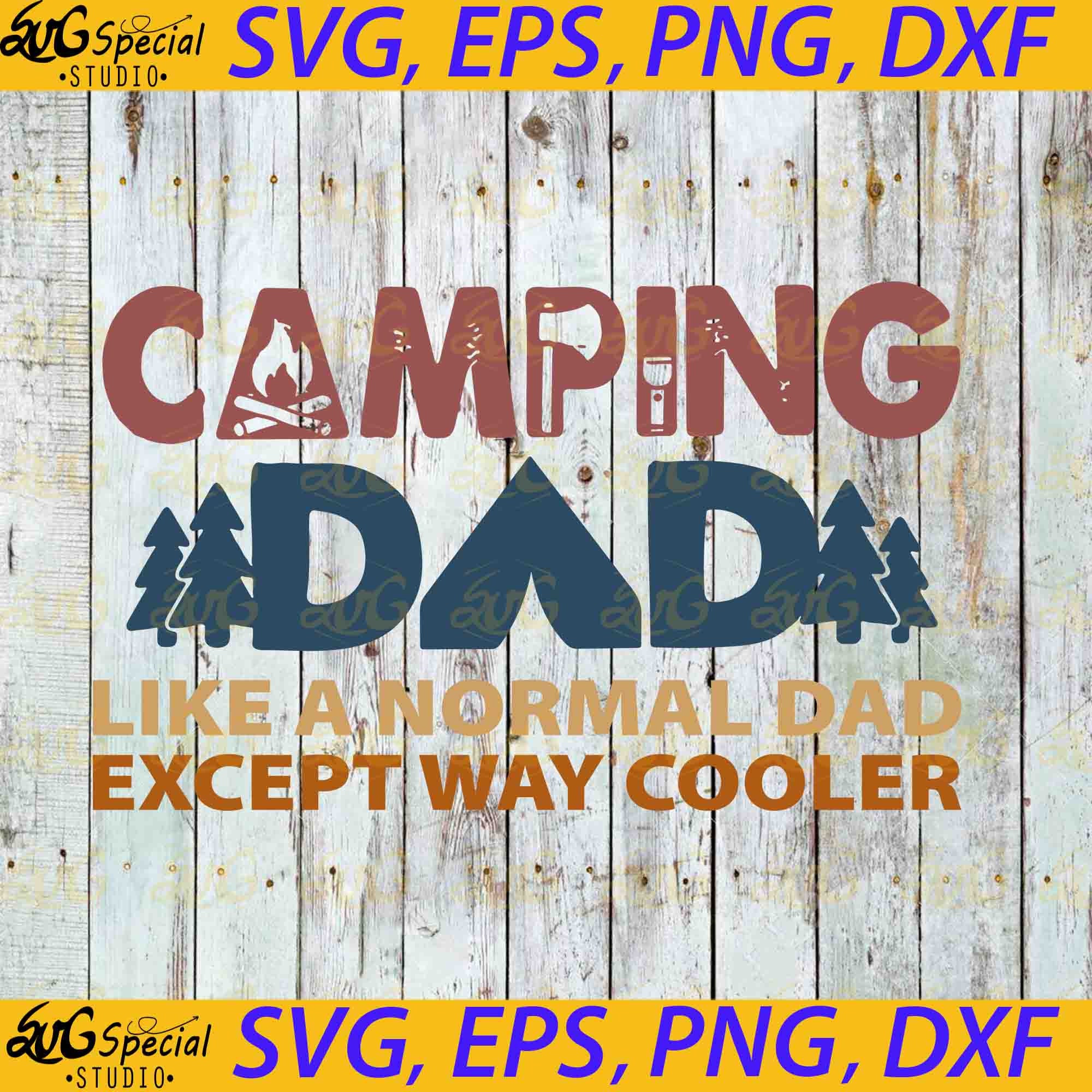 Camping Dad Svg, Dad Svg, Father's Day Svg, Cricut File, Clipart, Svg ...