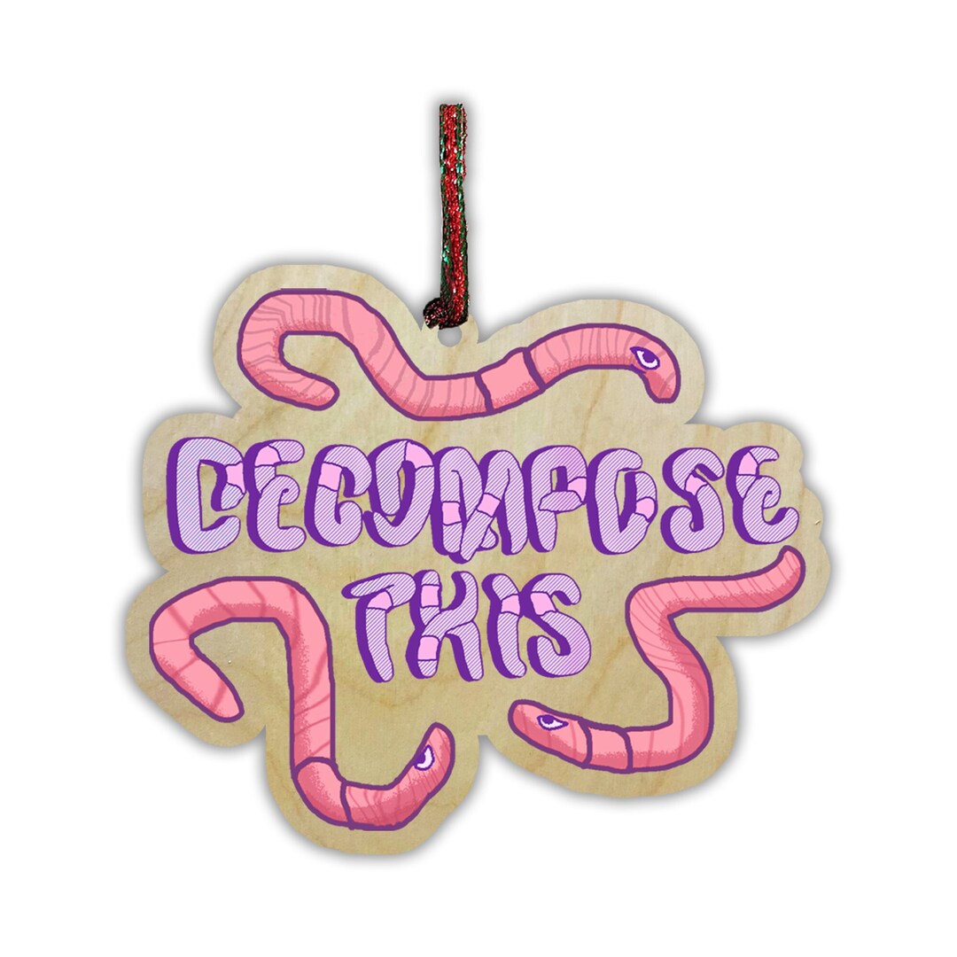 Decompose This Earthworms 3D Color Printed Engraved Wooden Christmas ...